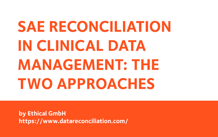 SAE Reconciliation in Clinical Data Management: the two approaches